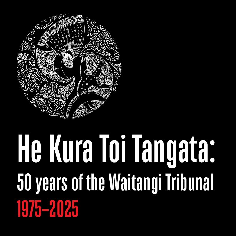 He Kura Toi Tangata: 50 Years of the Waitangi Tribunal, 1975-2025 | The ...
