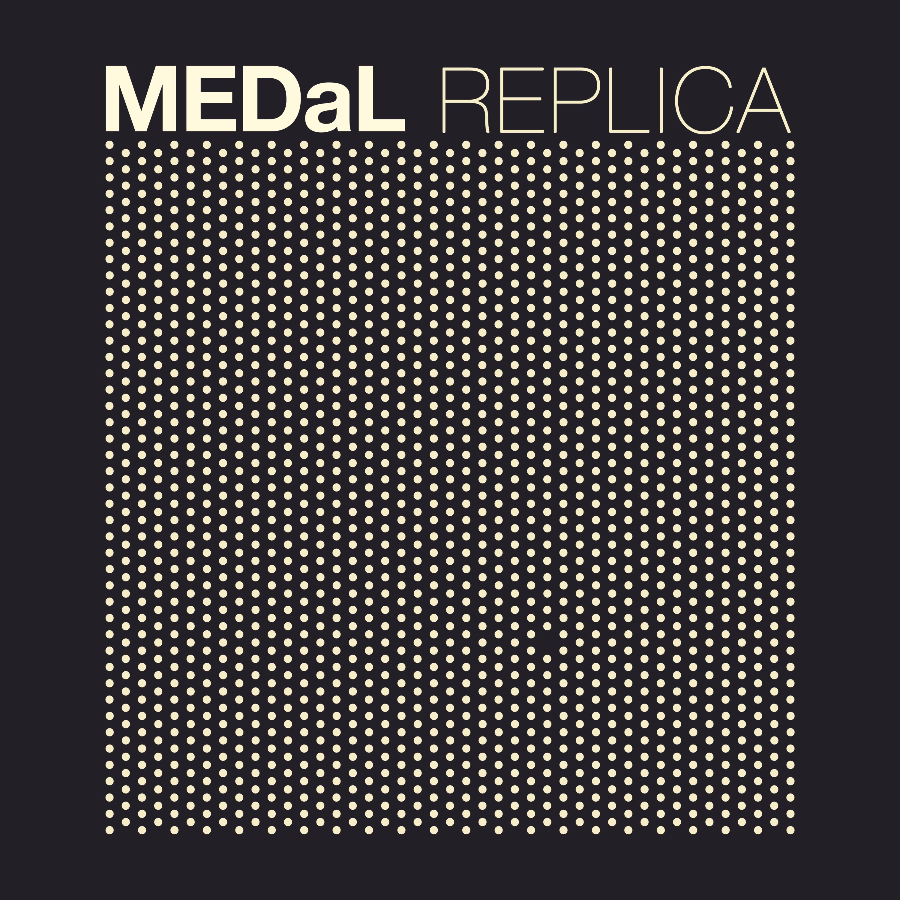 Replica - The Debut Album from MEDaL | The Big Idea